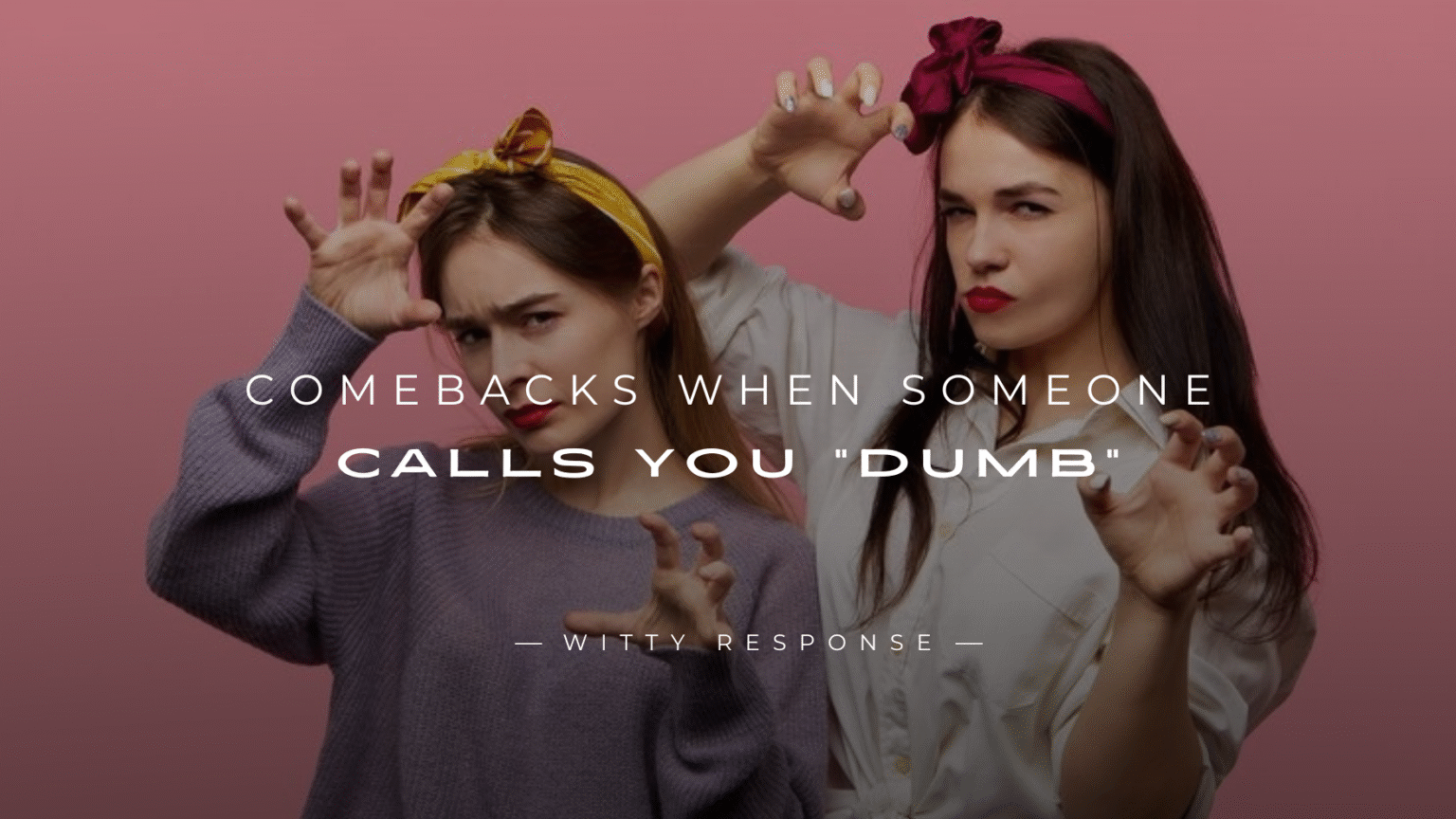 Funny & Sarcastic Comebacks - Witty Response